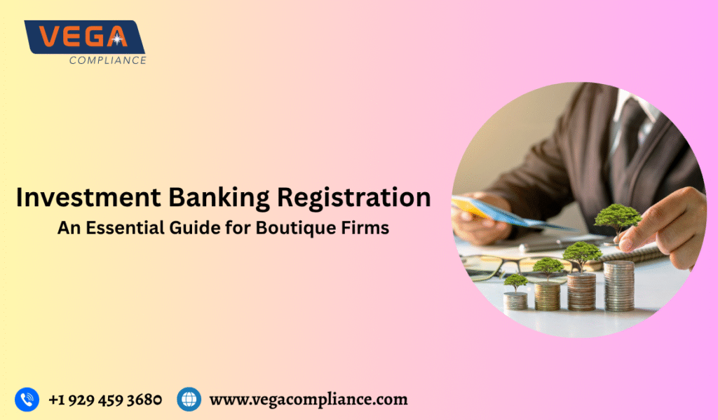 Investment Banking Registration: A Step-by-Step Guide